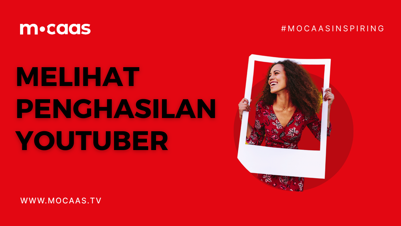 Gaji Content Creator YouTube : Penghasilan Besar Dari Youtube - Mocaas Blog