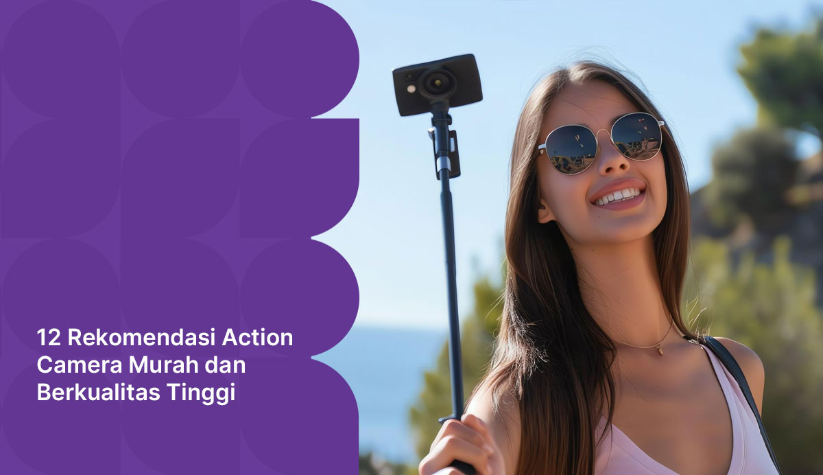 12 Rekomendasi Action Camera Murah dan Berkualitas Tinggi - Mocaas Blog