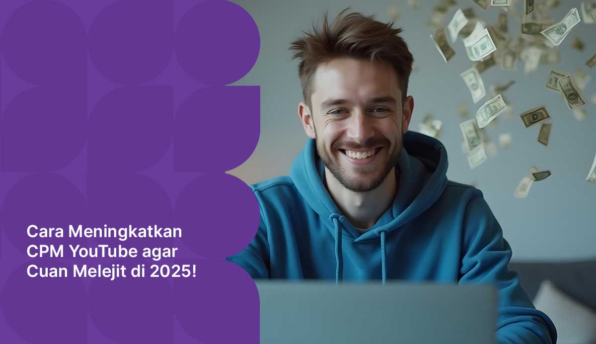 Cara Meningkatkan CPM YouTube agar Cuan Melejit di 2025! - Mocaas Blog